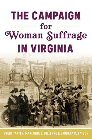 The Campaign for Woman Suffrage in Virginia | The Virginia Shop